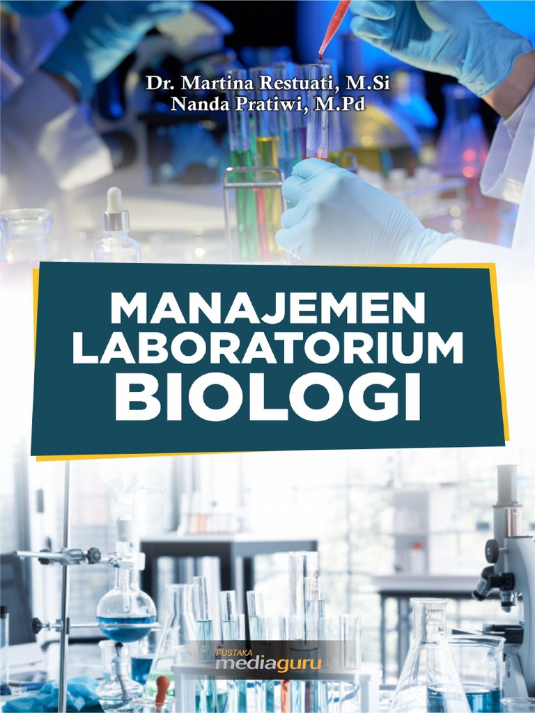 Manajemen Laboratorium Biologi - Martina Restuati Dan Nanda Pratiwi 01 ...