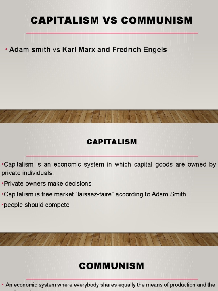 Capitalism Vs Communism: Adam Smith Vs Karl Marx and Fredrich Engels ...