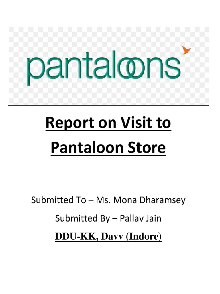 Pantaloons Store Visit Report | PDF | Logistics | Retail