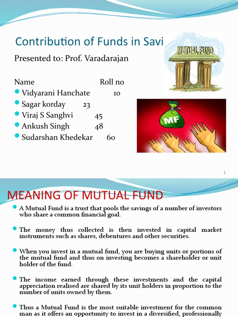 Contribution of Funds in Savings in India: Presented To: Prof ...