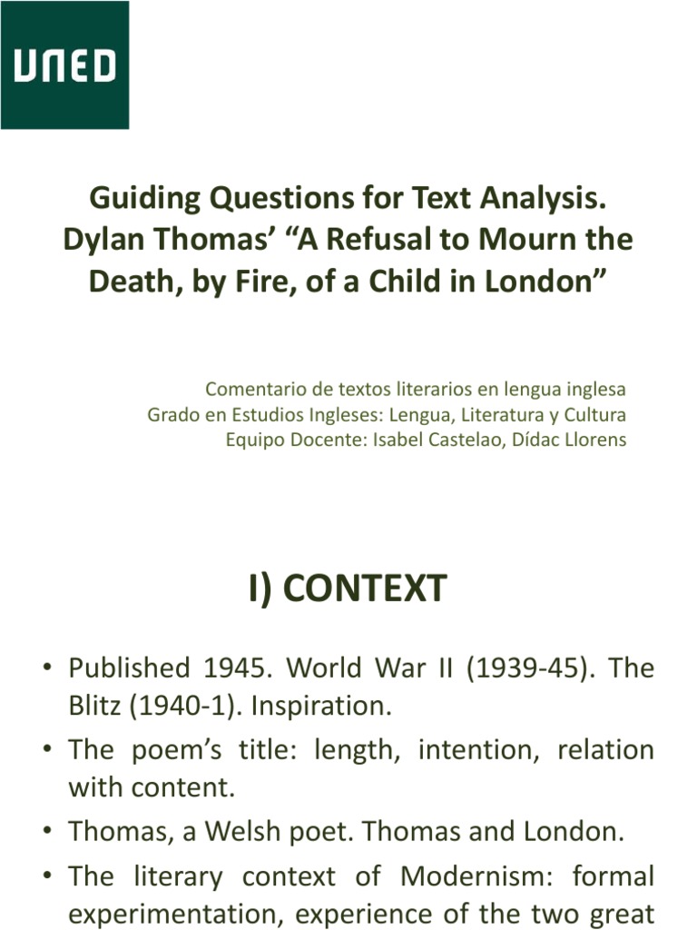 Guiding Questions For Text Analysis. Dylan Thomas' "A Refusal To Mourn ...