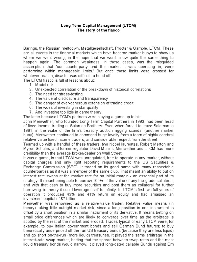 The Rise and Fall of Long Term Capital Management: An Analysis of the Factors that Led to the ...