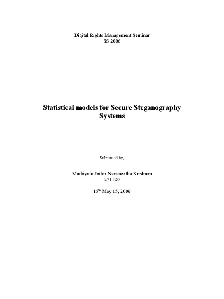Statistical Models For Secure Steganography Systems: Digital Rights Management Seminar SS 2006 ...
