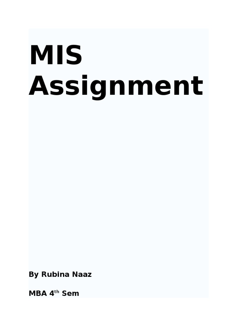 MIS Assignment: by Rubina Naaz Mba 4 Sem | PDF | Database Transaction | Sql