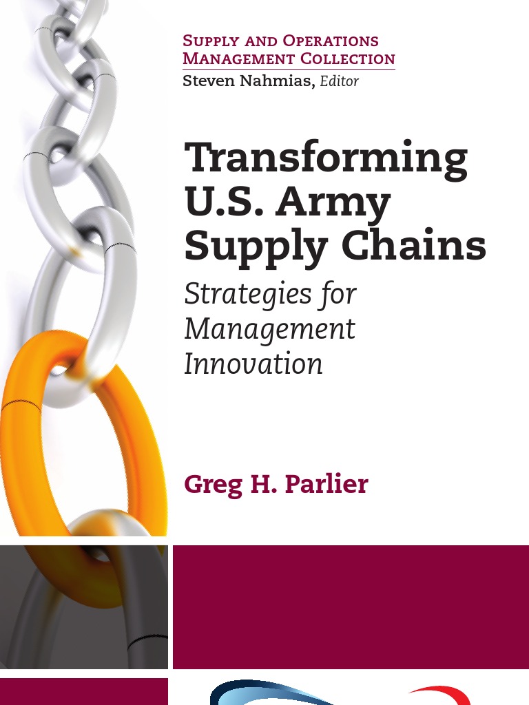Transforming U.S. Army Supply Chains | PDF | Supply Chain | Strategic ...