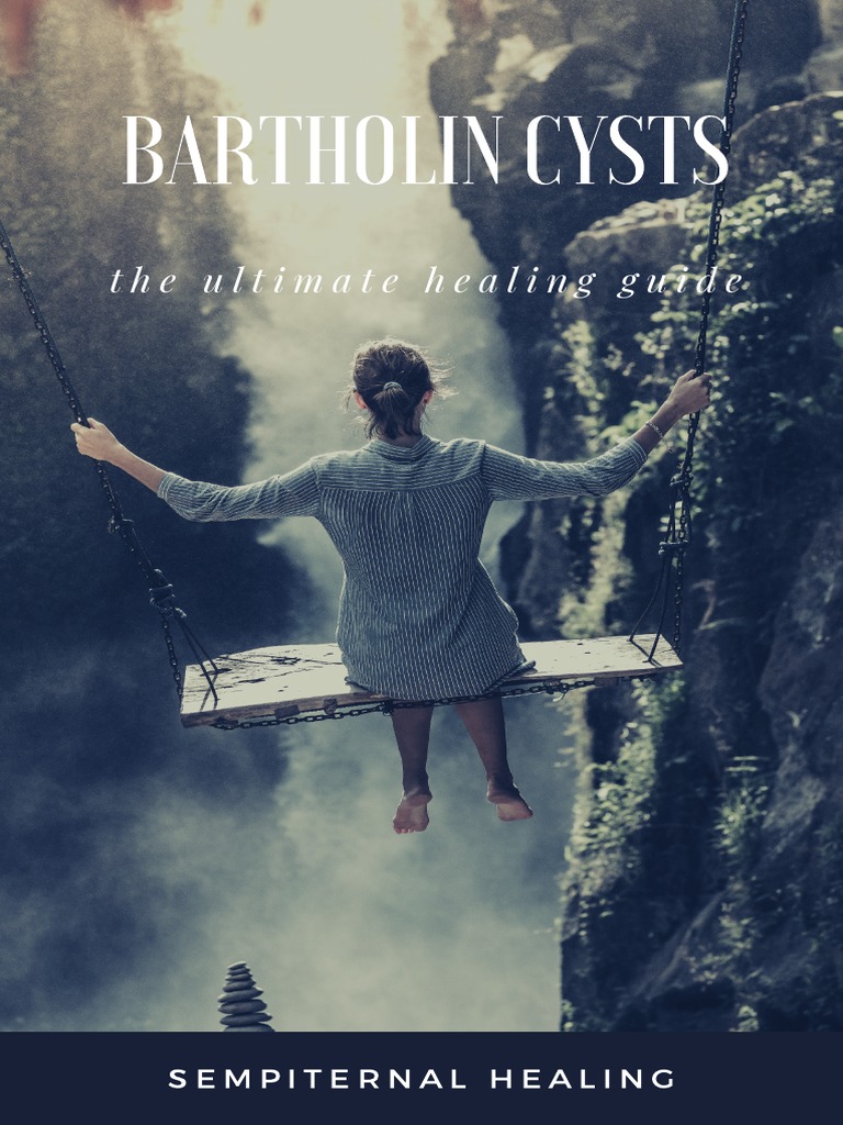 Bartholin Cysts The Ultimate Healing Guide Pdf