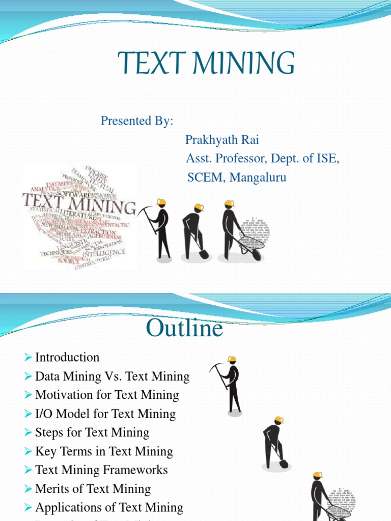 Text Mining: Presented By: Prakhyath Rai Asst. Professor, Dept. of ISE ...