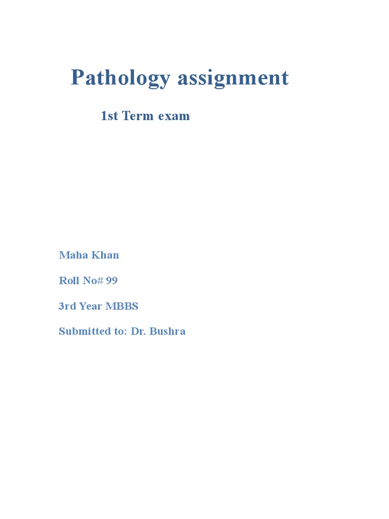 Pathology Assignment 2 | PDF | Blood Vessel | Inflammation
