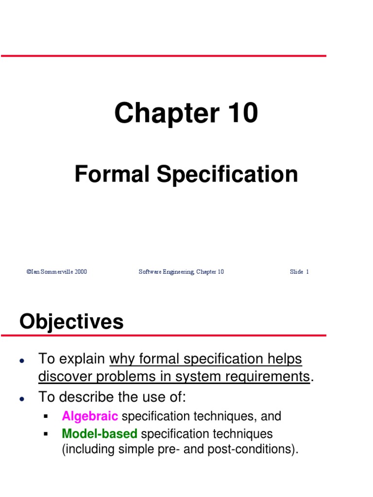 Formal Specification: ©ian Sommerville 2000 Software Engineering ...