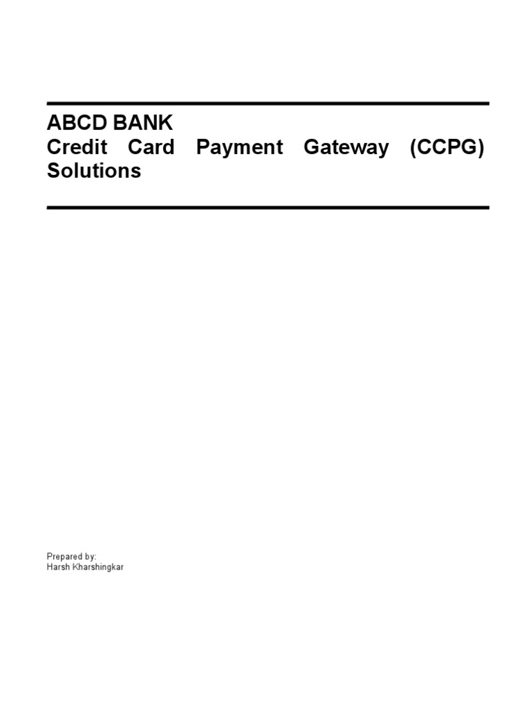 Abcd Bank Credit Card Payment Gateway (CCPG) Solutions | PDF ...