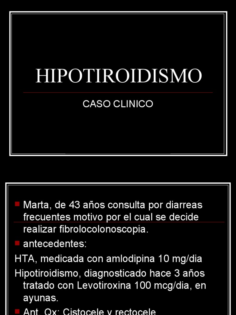 HIPOTIROIDISMO Caso Clinico | PDF