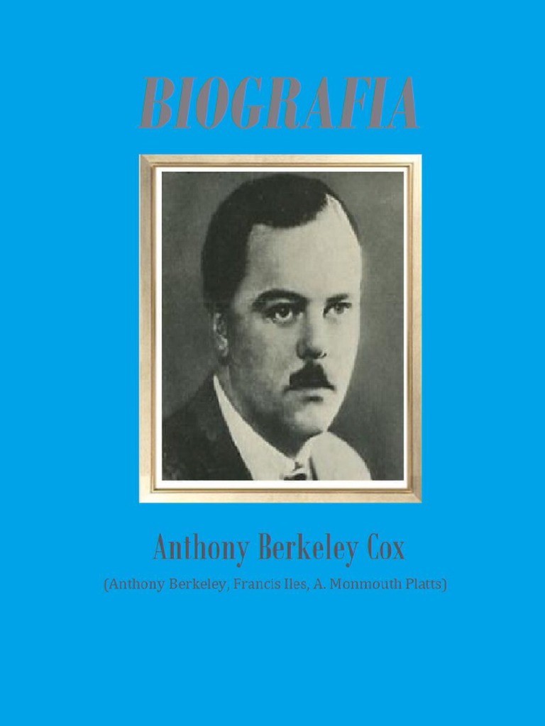 Anthony Berkeley Cox (Anthony Berkeley, Francis Iles, A. Monmouth ...