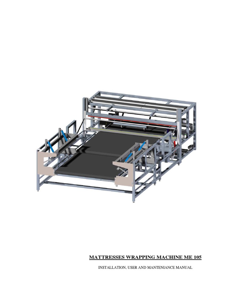 Mattresses Wrapping Machine Me 105: Installation, User and Manteniance ...