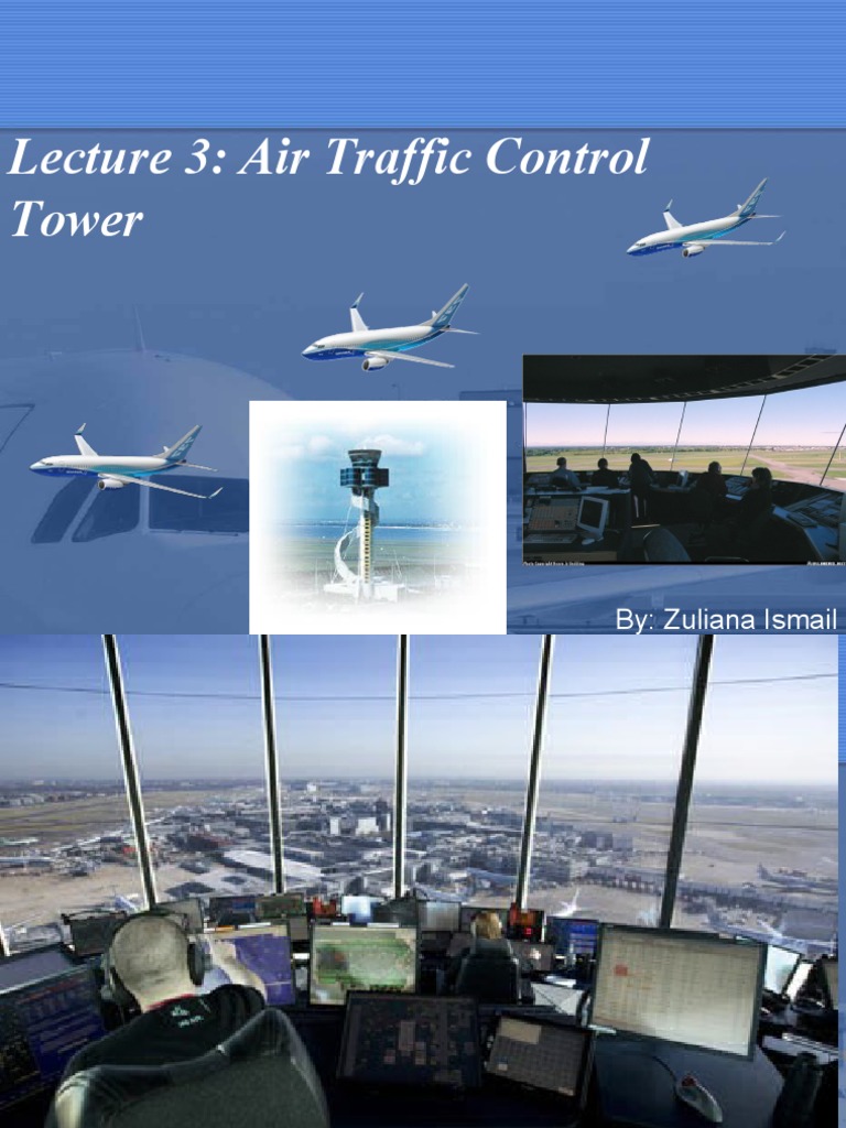 Lecture 3-Air Traffic Control (ATC) Tower | PDF | Air Traffic Control ...