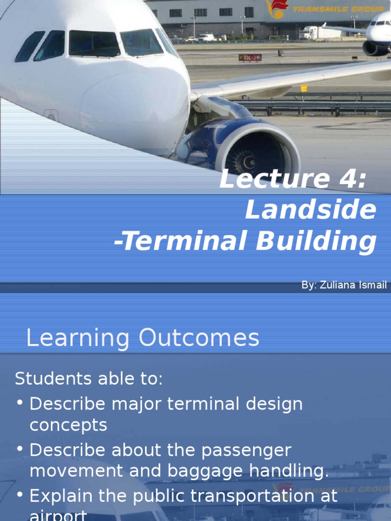 Lecture 4 - Landside-Terminal Building | PDF | Airport Security | Airport