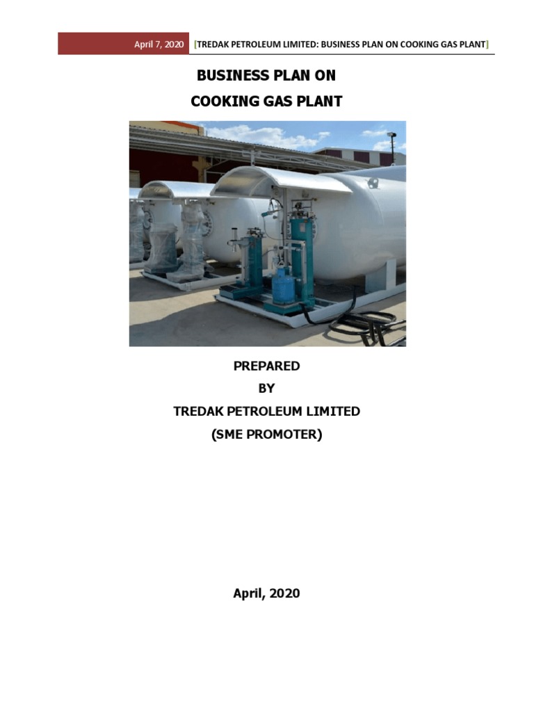 Business Plan On Cooking Gas Plant: Prepared BY Tredak Petroleum ...