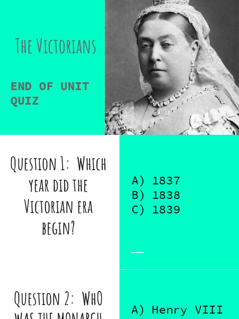 History - Victorians Quiz | PDF | Victorian Era | United Kingdom