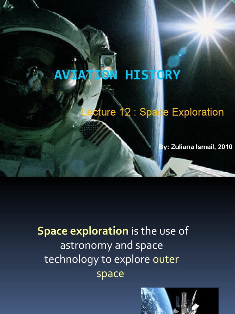 Aviation History: Lecture 12: Space Exploration | PDF | Communications ...