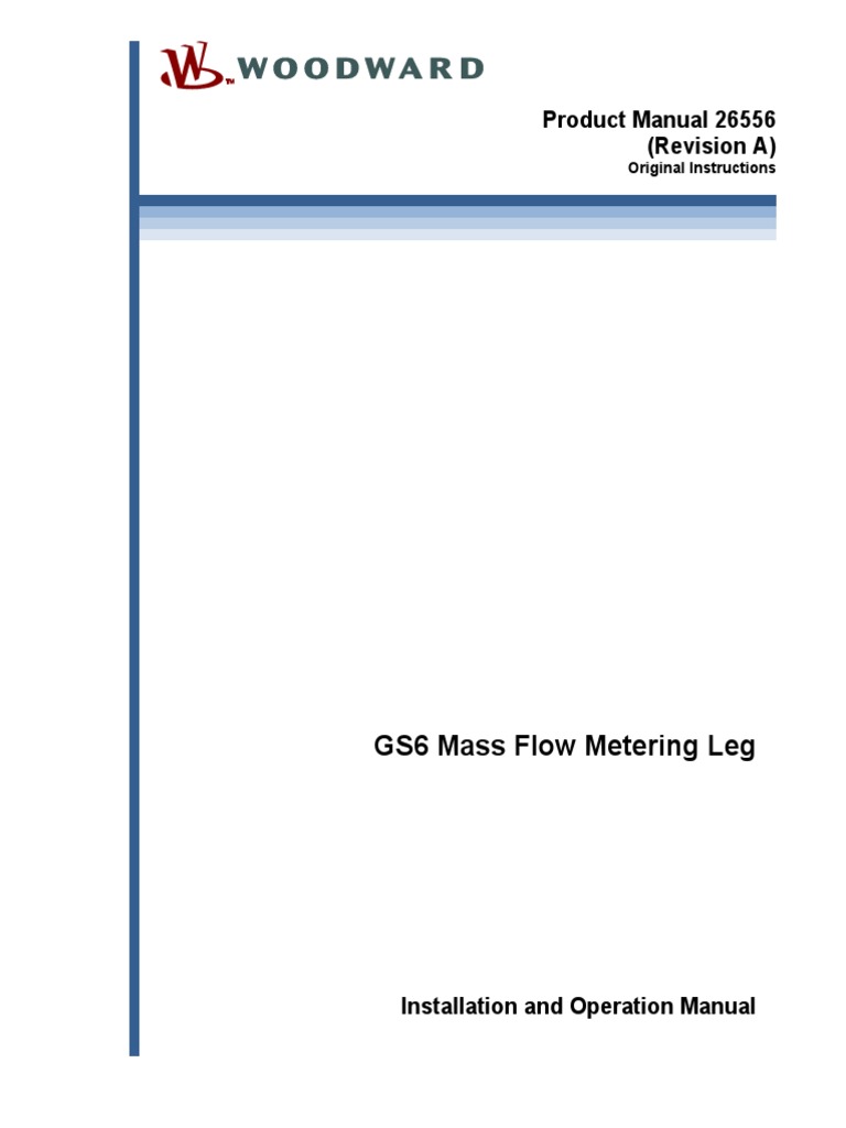 Product Manual 26556 (Revision A) : GS6 Mass Flow Metering Leg | PDF ...