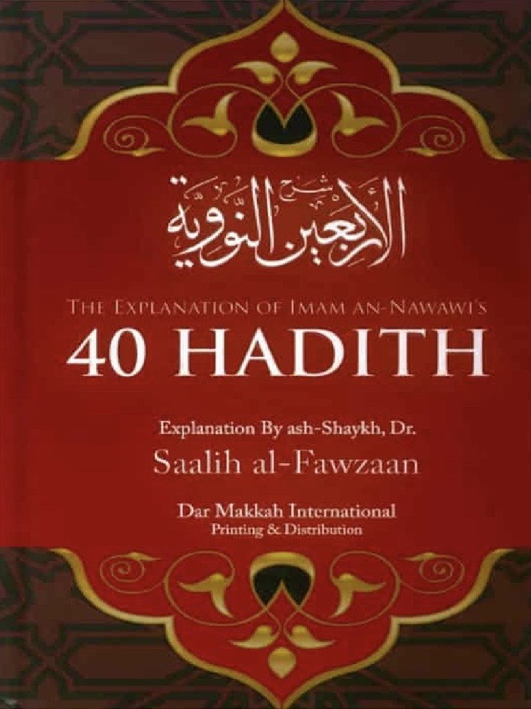 The Explanation of Imam An Nawawi's 40 Hadith by DR Saalih Al-Fawzaan ...
