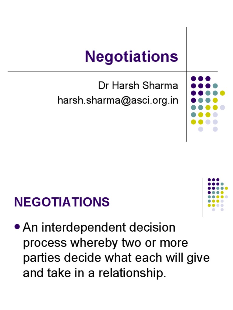 Negotiations: DR Harsh Sharma | PDF | Negotiation | Social Psychology