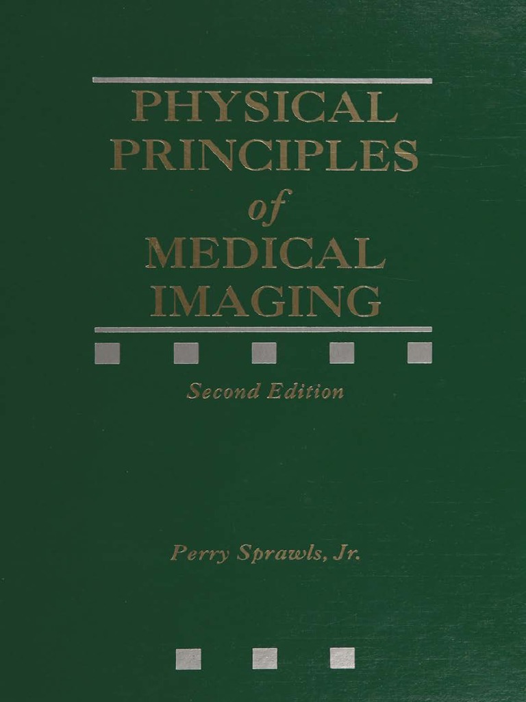 Physical Principles of Medical Imaging 2nd Ed | PDF | Medical Imaging ...
