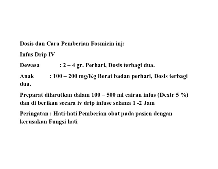 Fosmicin Injeksi Intravena: Dosis dan Cara Pemberian untuk Dewasa dan ...