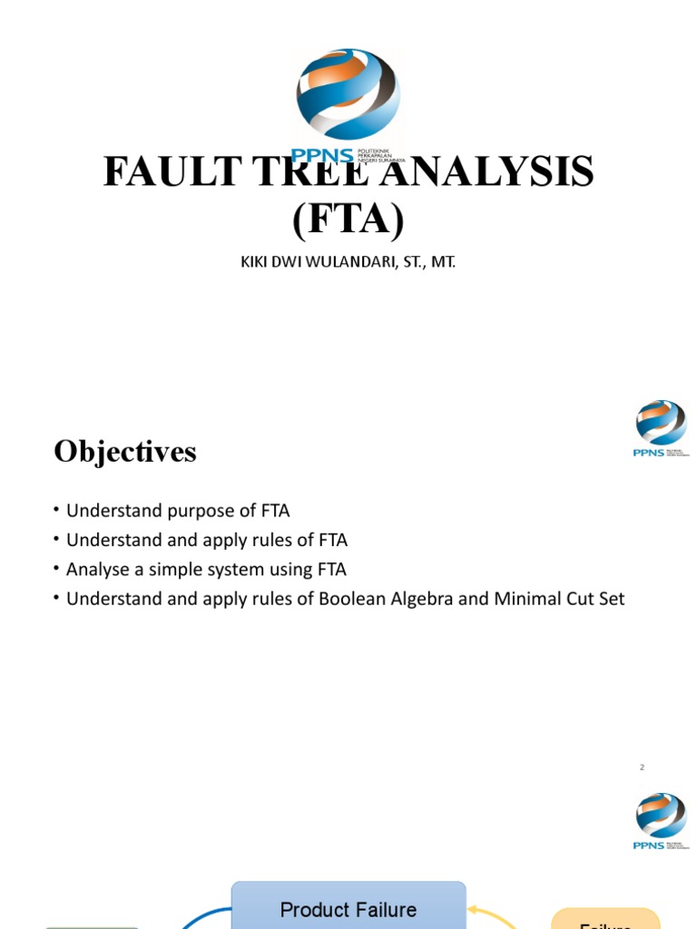 Fault Tree Analysis (FTA) : Kiki Dwi Wulandari, ST., MT | PDF | System ...