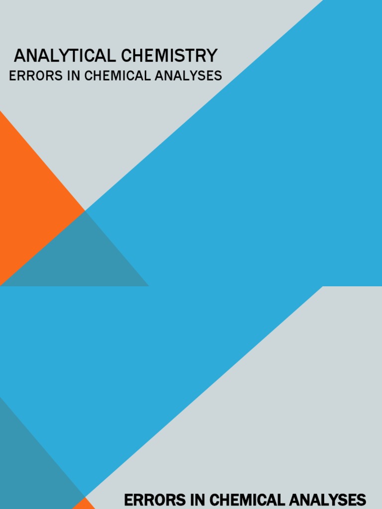 Analytical Chemistry - Errors in Chemical Analyses | PDF | Accuracy And ...