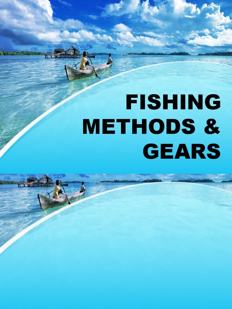 Fishing Methods and Gears Explained | PDF | Fish | Senses
