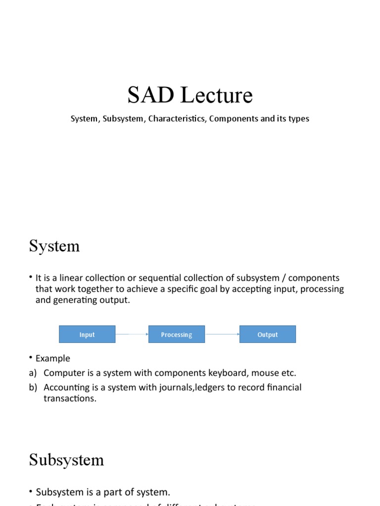 SAD Lecture: System, Subsystem, Characteristics, Components and Its ...