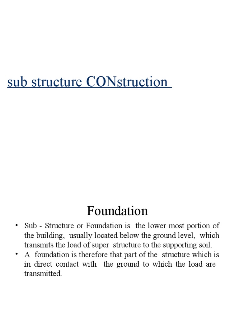 Understanding Substructure Construction: An In-Depth Look at Foundation Types and Their Purposes ...