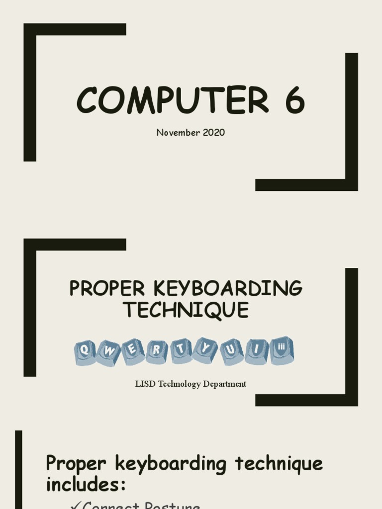 Computer Lesson 3 - Keyboarding Technique | PDF | Writing | Input/Output