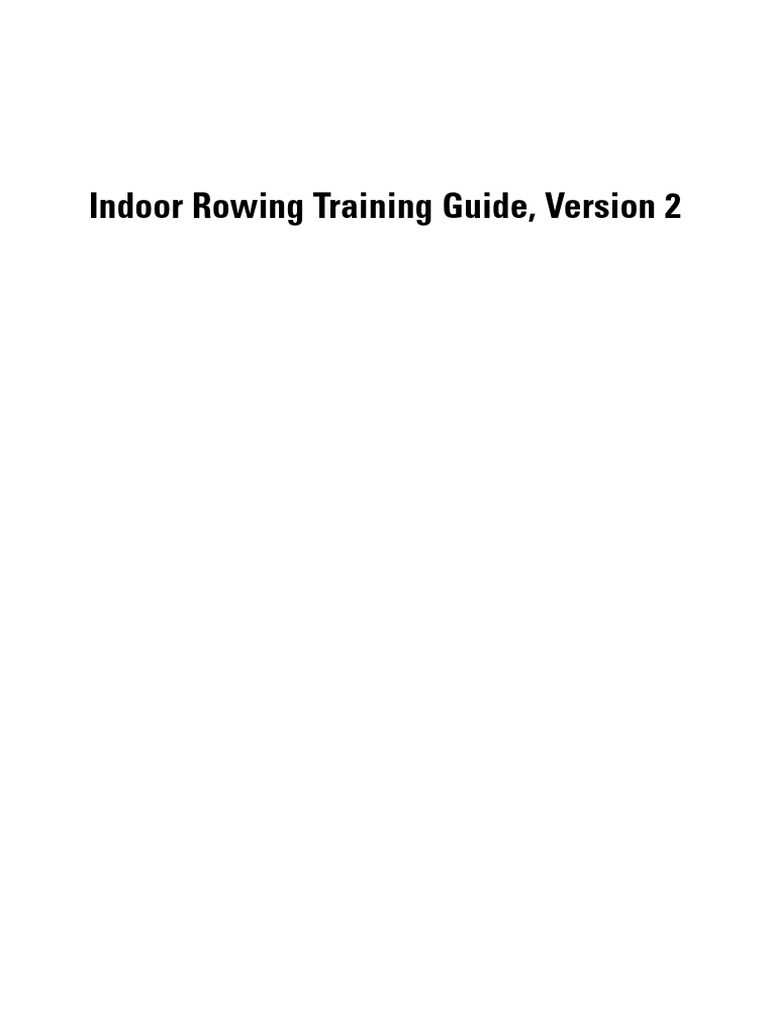 Indoor Rowing Training Guide, Version 2 | PDF | Rowing (Sport) | Foot