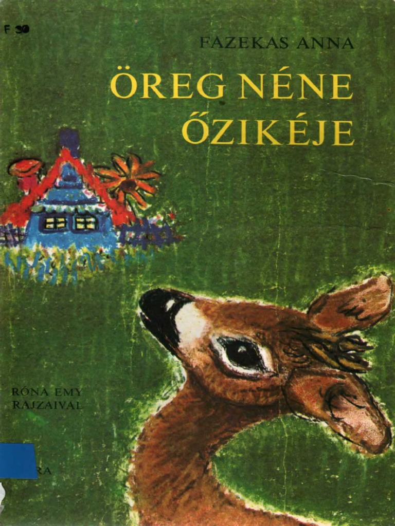 Fazekas Anna Öreg Néne Őzikéje | PDF