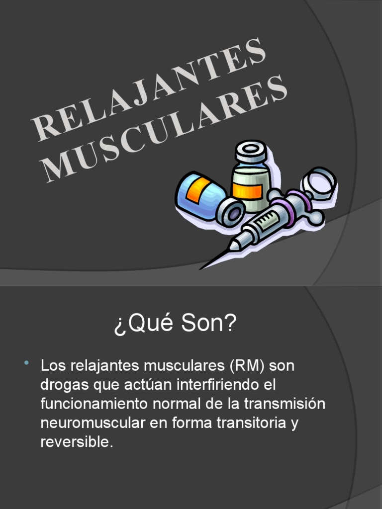 Relajantes Musculares | PDF | Drogas | Farmacología