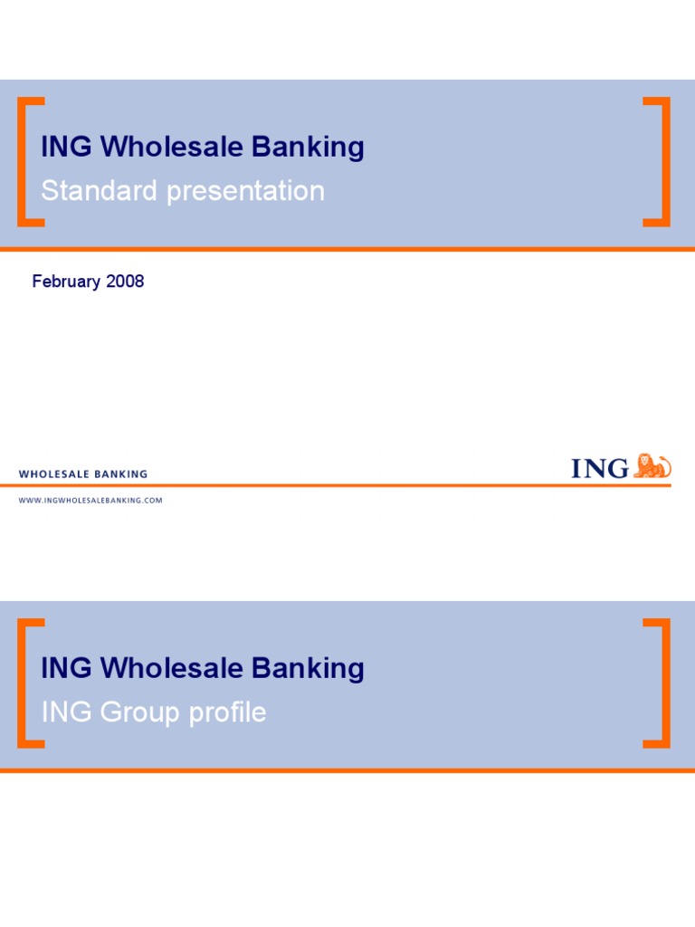 ING Wholesale Banking: Standard Presentation | Download Free PDF | Ing ...