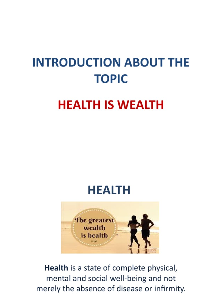 Introduction About The Topic: Health Is Wealth | PDF