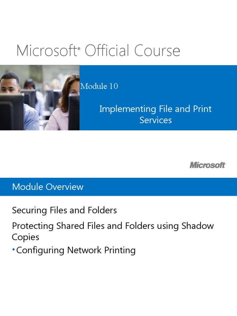 Microsoft Official Course: Implementing File and Print Services | PDF | Computer File ...