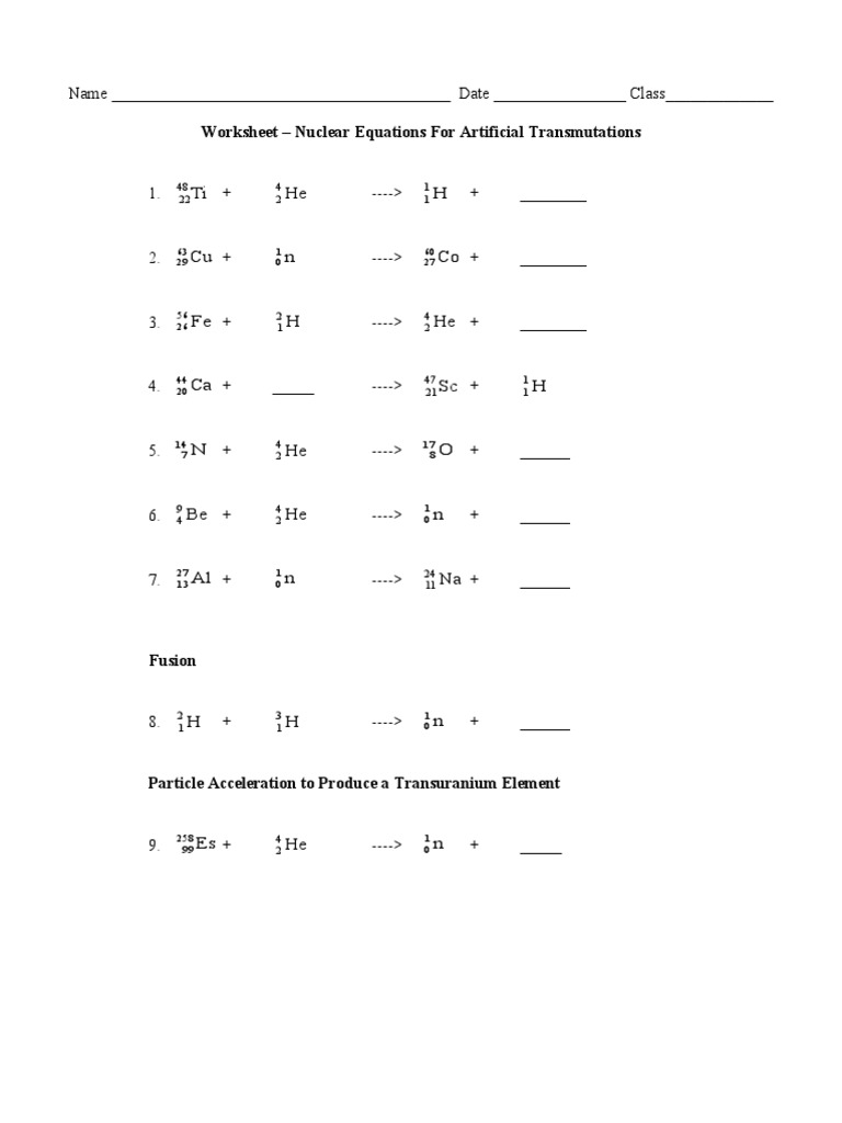 Nuclear Equations For Artificial Transmutations Worksheet | PDF
