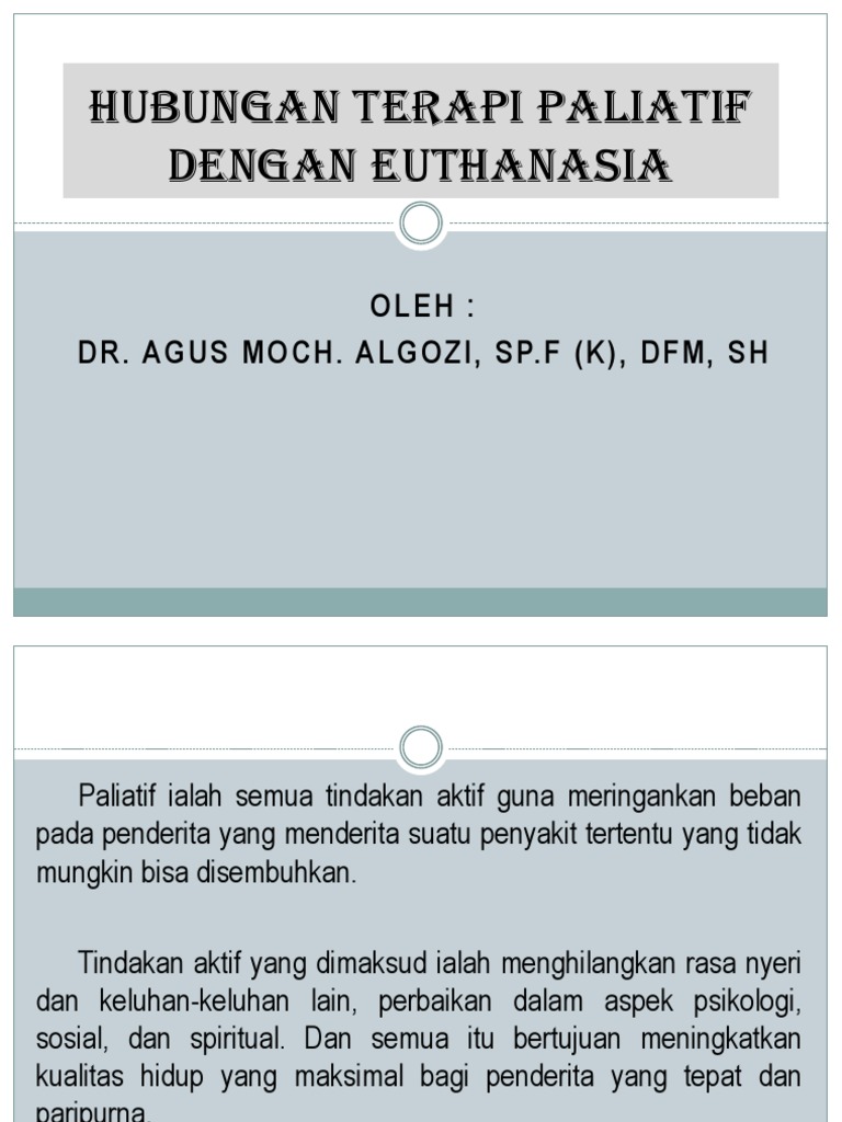 14 HUBUNGAN TERAPI PALIATIF DENGAN EUTHANASIA DR Agus Al Ghozi | PDF