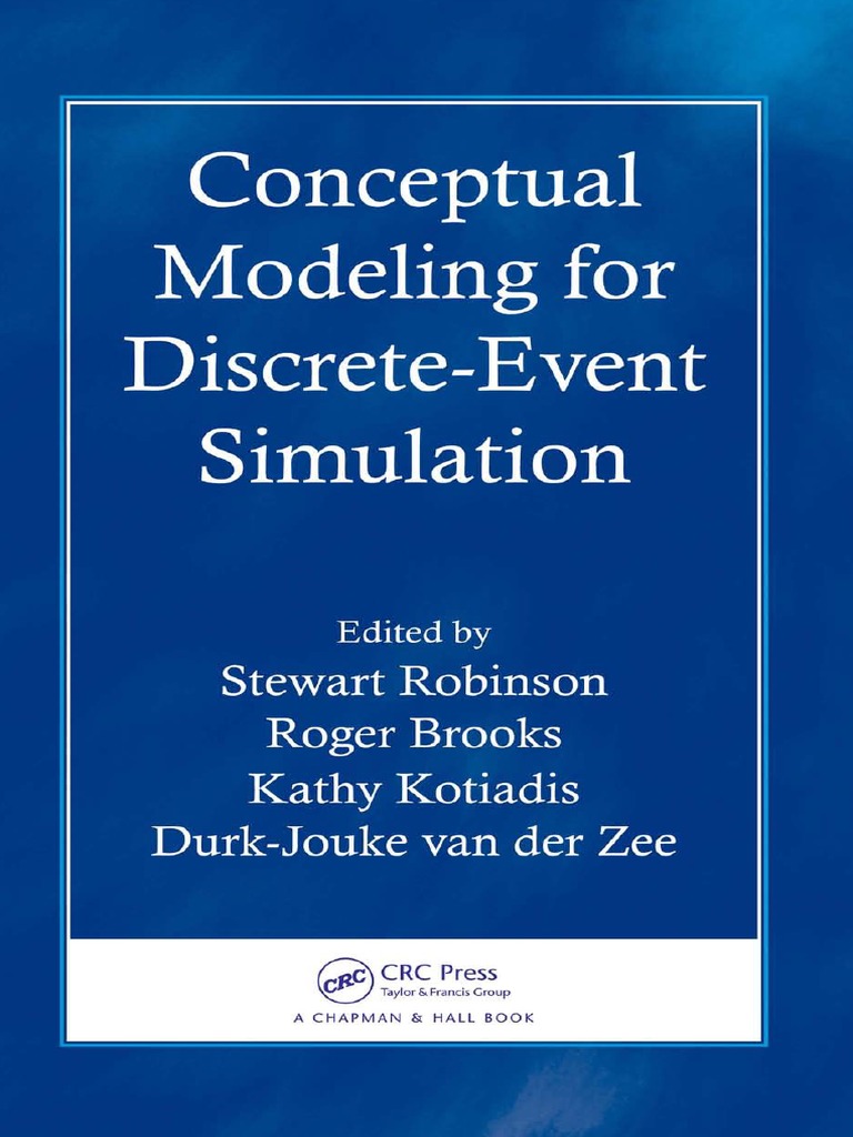 Conceptual Modeling For Discrete-Event Simulation | PDF | Conceptual Model | Simulation