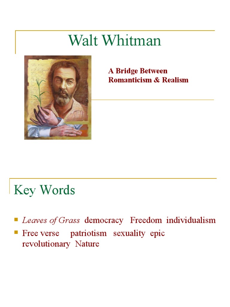 Walt Whitman: Romanticism to Realism | PDF | Leaves Of Grass | Walt Whitman