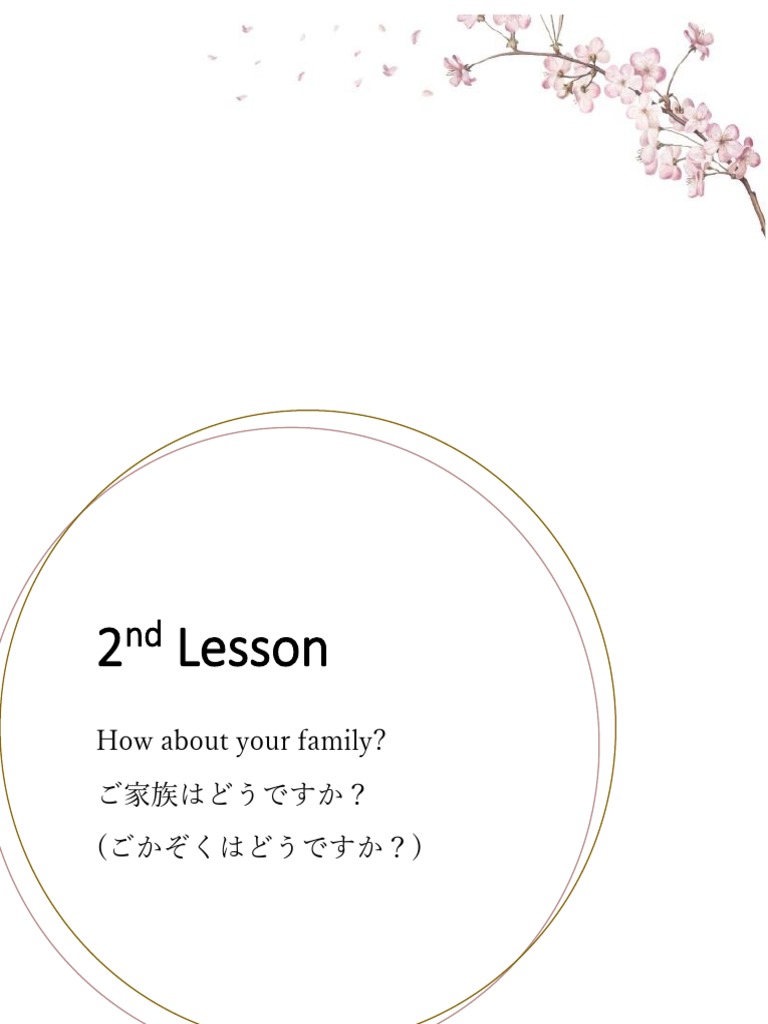 2nd Lesson - Gokazoku Wa Dou Desu Ka | PDF