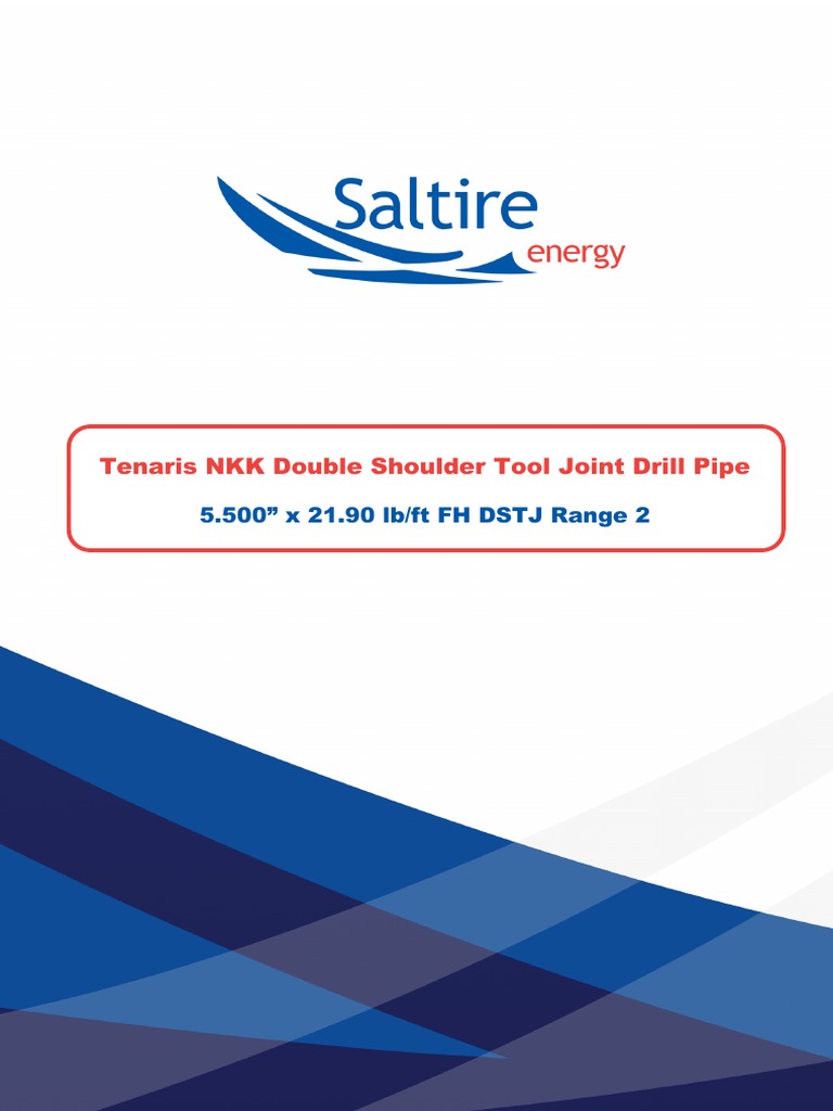 5.500 s135 FH DSTJ Drill Pipe Rental Saltire Energy | PDF | Tools ...