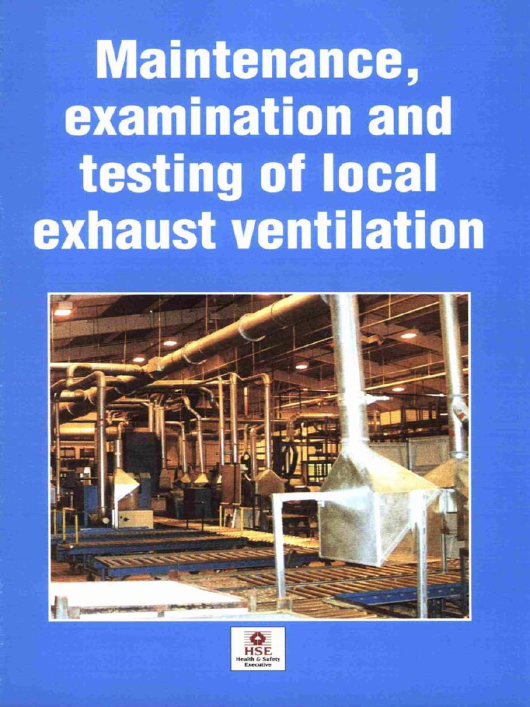 Hse Maintenance Examination and Testing of Local Exhaust Ventilation ...