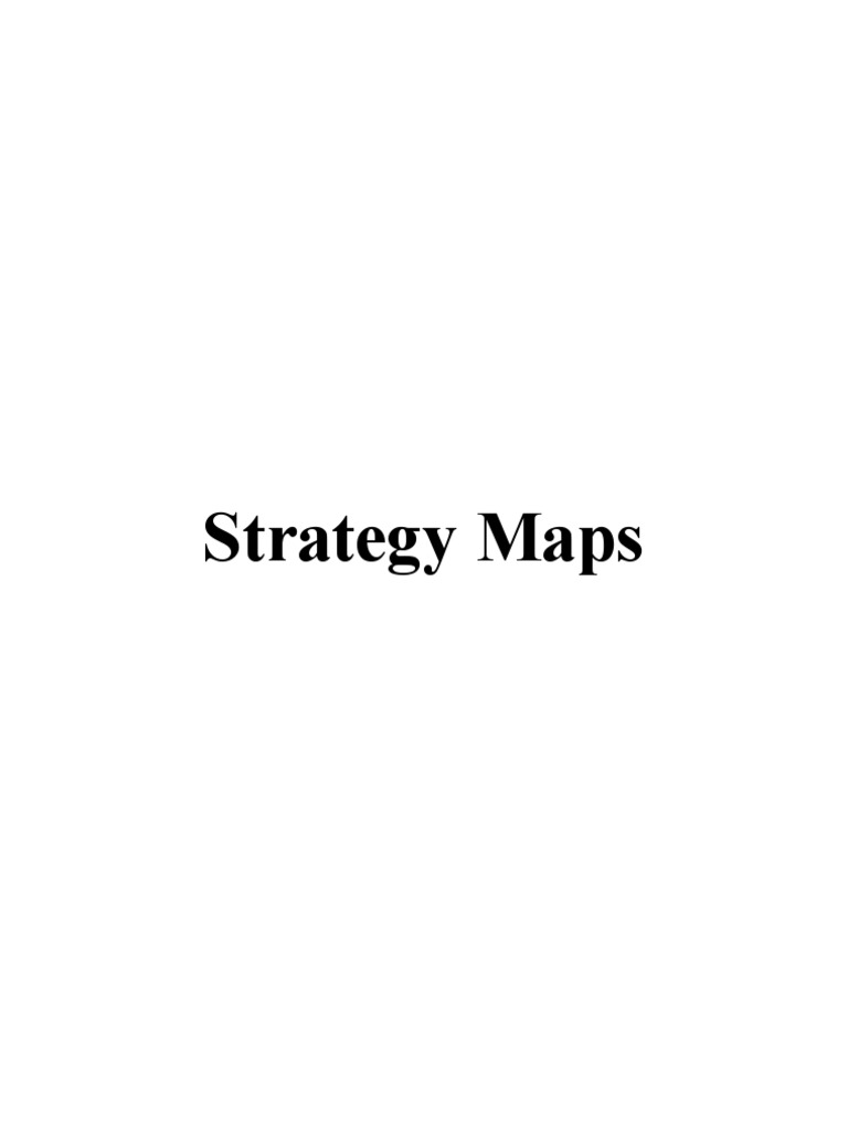 Strategy Maps | PDF | Strategic Management | Business