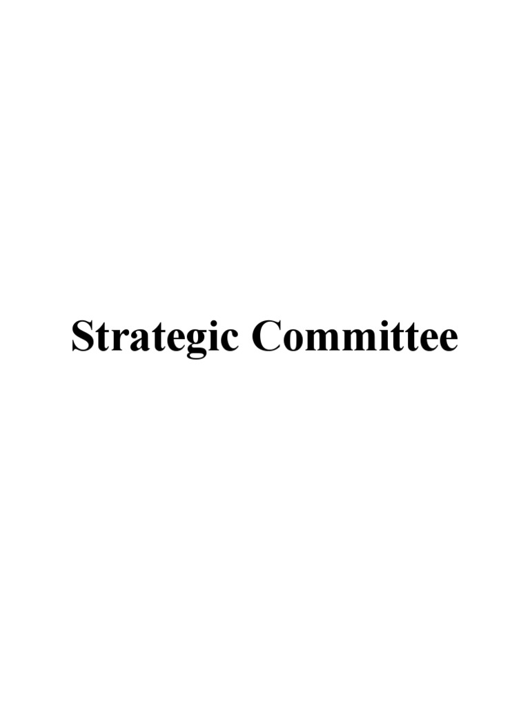 Strategic Committee | Download Free PDF | Strategic Planning ...
