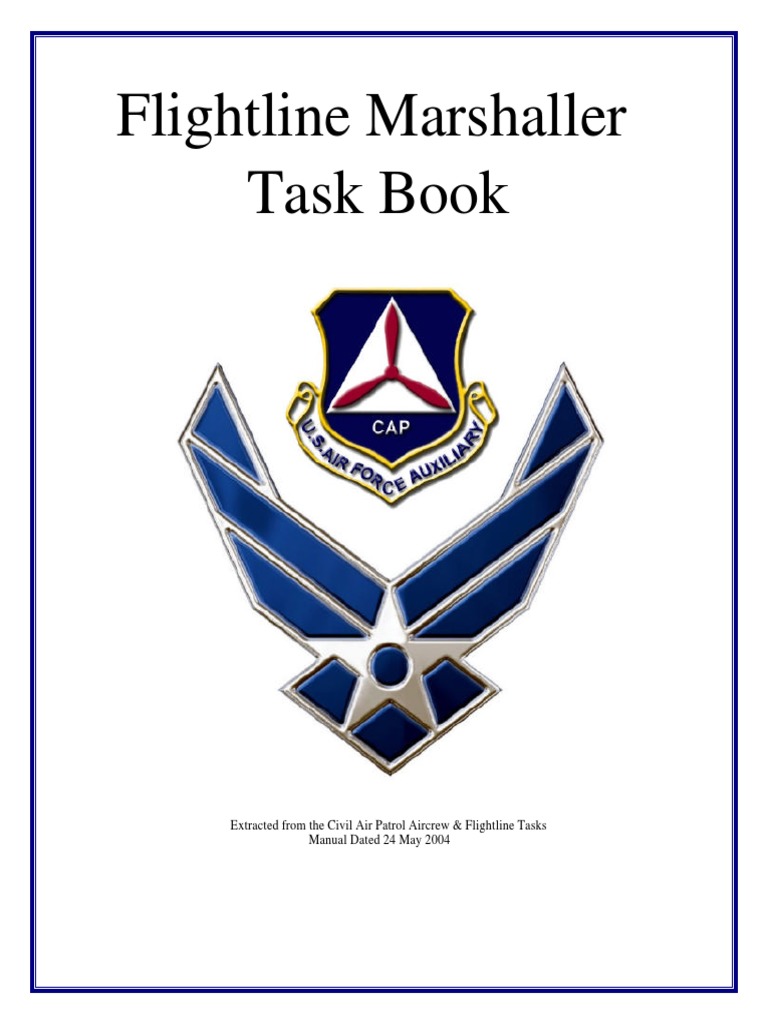 Flightline Marshaller Task Book: Extracted From The Civil Air Patrol ...