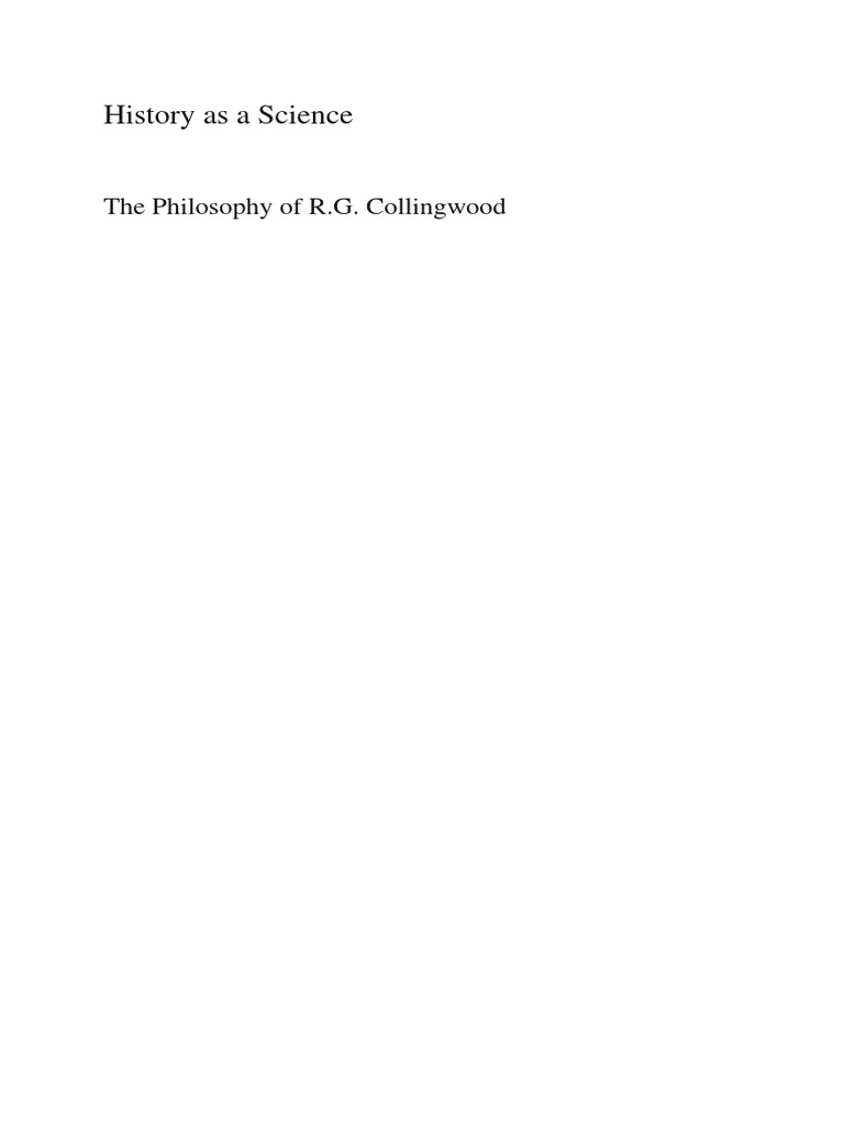 History As A Science: The Philosophy of R.G. Collingwood | PDF | Idea ...